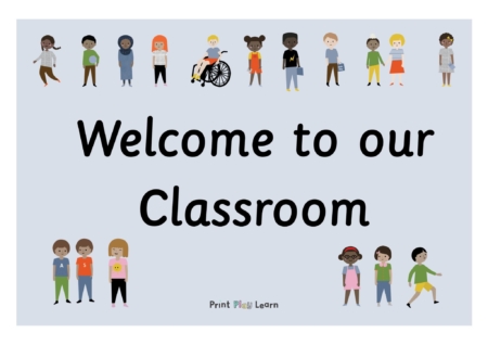 Welcome to our classroom sign - Printable Teaching Resources - Print ...